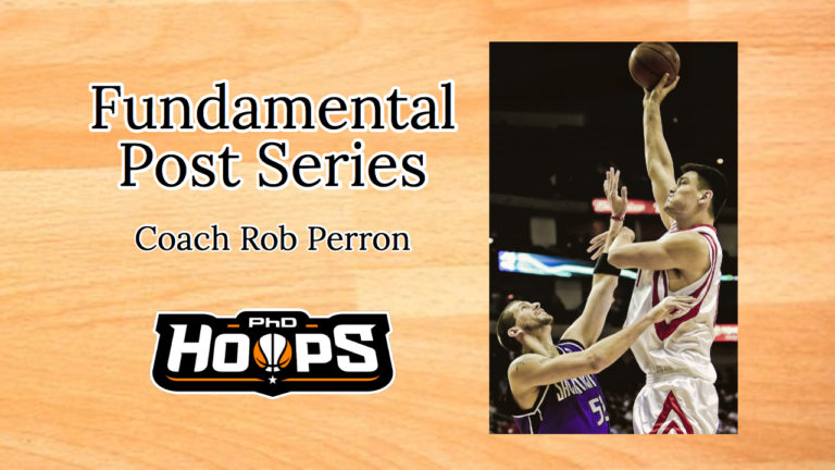 Fundamental Post Series｜Coach Rob Perron - PhD Hoops