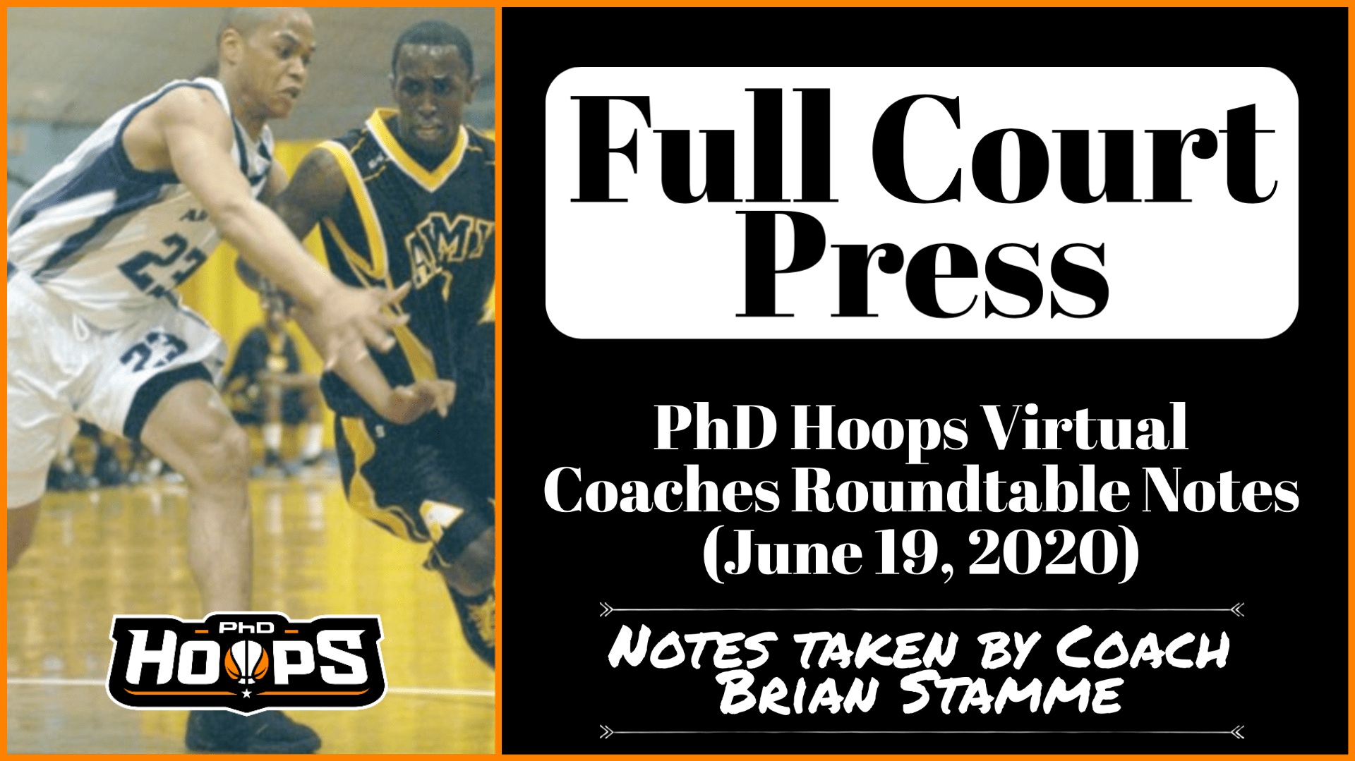 “Full Court Press”: PhD Hoops Virtual Coaches Roundtable Notes (June 19 ...